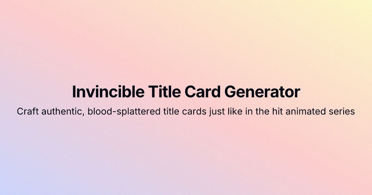 Invincible Bloody Title Card Generator | FREE Download